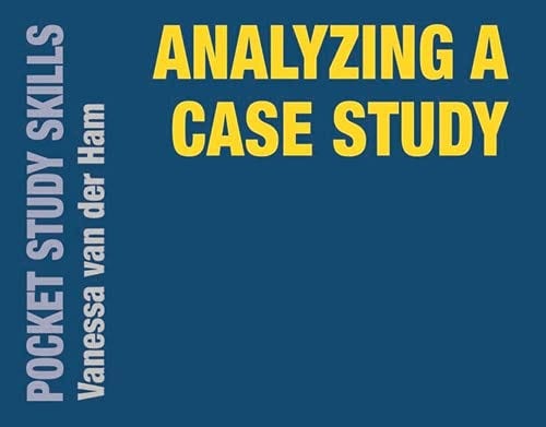 [READ]-Analyzing a Case Study (Pocket Study Skills, 30) | by ...