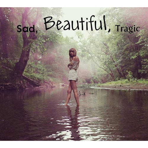 A Profound Tale of Heartbreak and Desolation sad beautiful tragic by Taylor Swift. | by Samuel ...