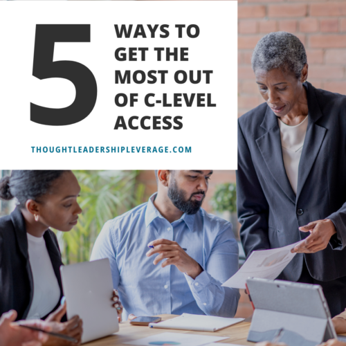 5 Ways to get the Most out of C-Level Access | by Peter Winick | Medium