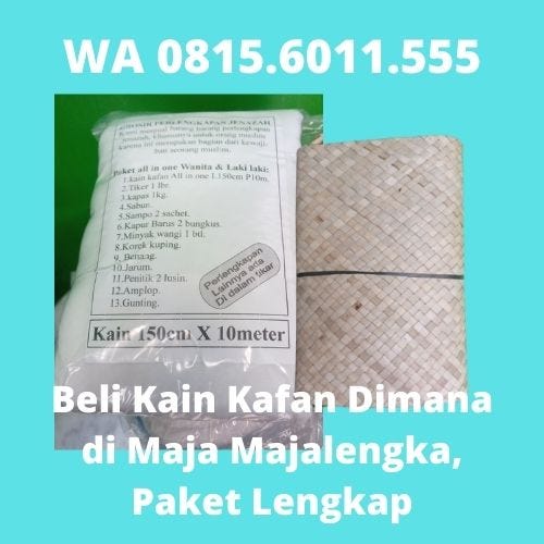 WA 0815.6011.555, Beli Kain Kafan Dimana di Maja Majalengka, Paket ...