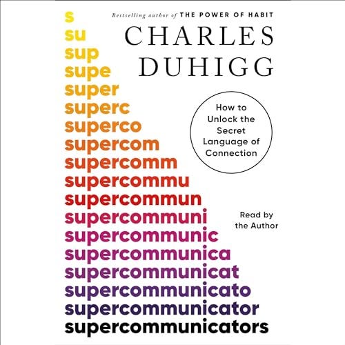 Summary of “Supercommunicators”. How to Unlock the Secret Language of… | by Alex Aiken | Mar ...
