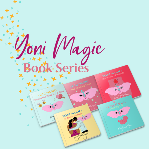 Yoni Magic: A Groundbreaking Way to Tackle Sex Ed | by My Little Yoni ...