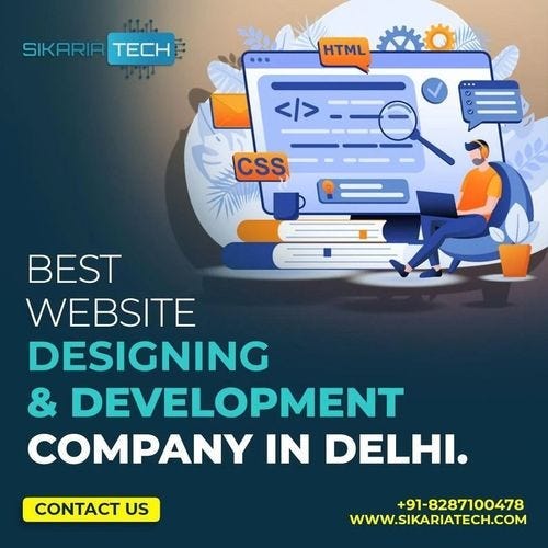 website designing company in delhi | by Sikariatech | Jan, 2024 | Medium