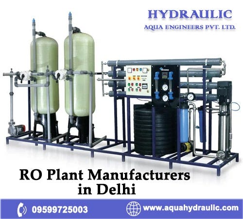 Choosing the Right RO Plant Manufacturer in Delhi: A Comprehensive ...