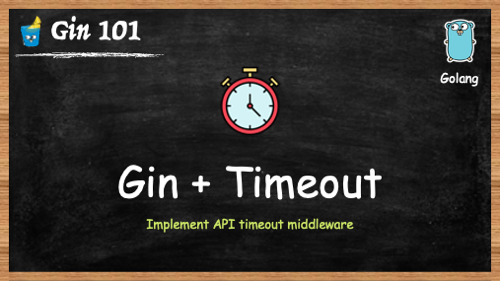 Gin 101: Timeout middleware in Gin framework - mofcloud - Medium