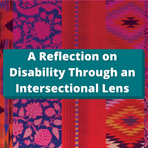 A Reflection on Disability Through an Intersectional Lens | by Color ...