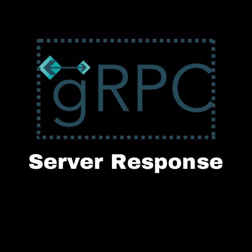 gRPC Server Response. Grpc | by Alrazak | Nov, 2023 | Medium