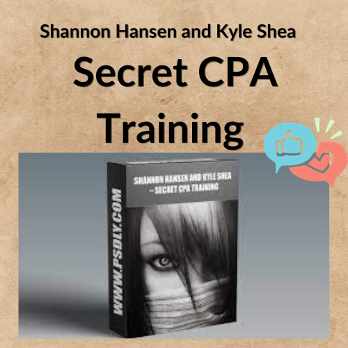 [CoursesBetter.com] Shannon Hansen and Kyle Shea — Secret CPA Training ...