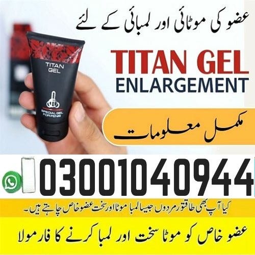 Titan Gel In Pakistan ( 03001040944 ) herbaltelestore.com | by Janijhat ...