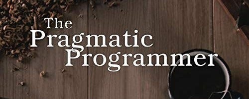 My favourite insights from ‘The Pragmatic Programmer’ | by Sean McCann ...