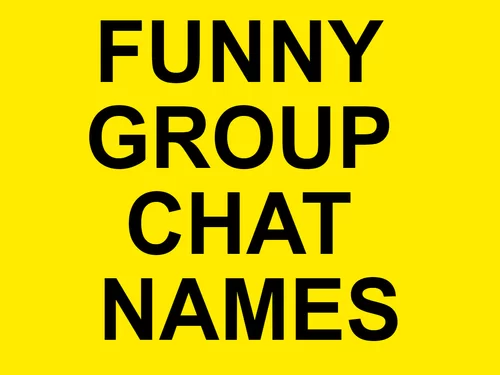 40 Funny Group Chat Names for Every Squad - Chameleon Memes - Medium