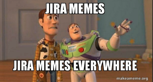 Why are there so many Jira memes? | by Gregory Pellechi | Bootcamp | Medium