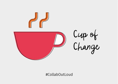 How I believe lots of small cuppas can lead to big changes #CupOfChange ...