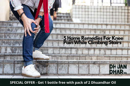 5 Home Remedies For Knee Pain While Climbing Stairs | by Dhuandharoil ...