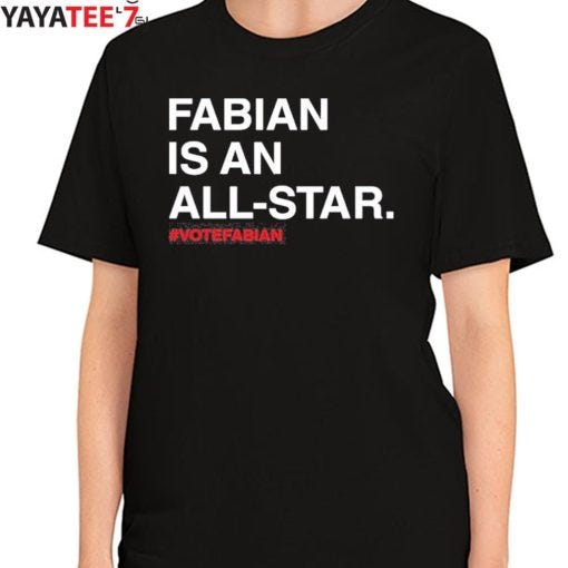 Merch Fabian Is An All-Star Votefabian Shirt - Yayatees7 Store - Medium