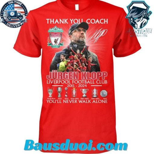 Thank you Coach Jurgen Klopp Liverpool FC TShirt | by Bausduoi Boutique ...