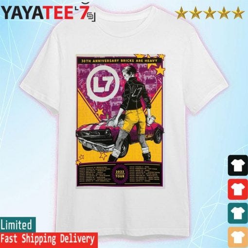 L7 Band Bricks Are Heavy October 2022 Tour Poster shirt - Yayatees7 ...