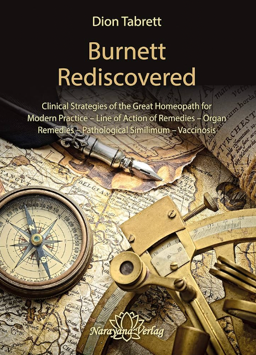 Burnett Rediscovered: Clinical Strategies of the Great homoeopath for Modern Practice — Line of ...