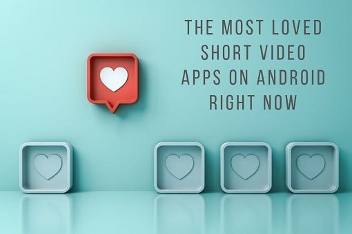 The Best Playstore Apps for short Video 2022 - Icontallent - Medium