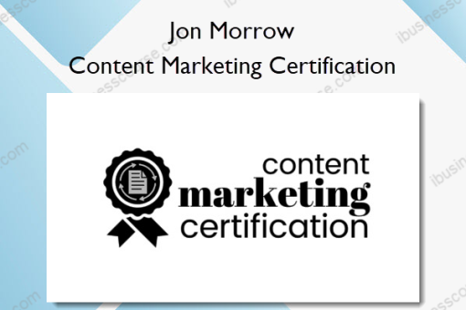 [OC] Content Marketing Certification — Jon Morrow - iBusiness Course - Medium