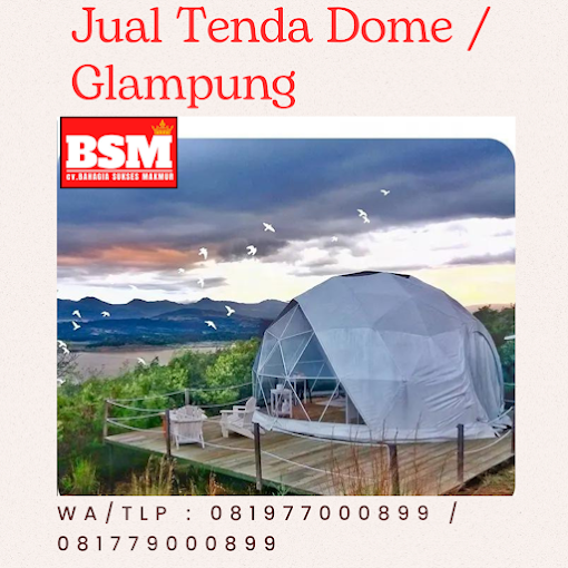 Jual Tenda Dome / Glamping Murah Malang — 081977000899 / 081779000899 ...