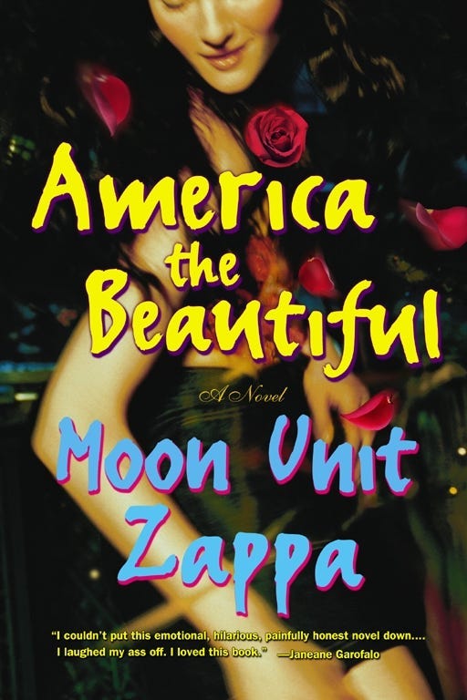 America the Beautiful by Moon Unit Zappa | by Book Wayfarer | May, 2025 ...