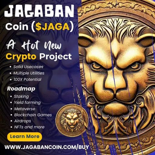Why You Should Own Jagaban Coins. Jagaban Coin (JAGA) is a promising ...