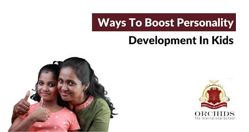 7 Ways To Build Personality Development In Children | by Neha sinha ...