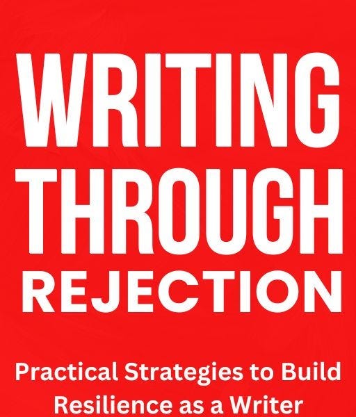CH 5 WRITING THROUGH REJECTION. The Path to Resilience and Success ...