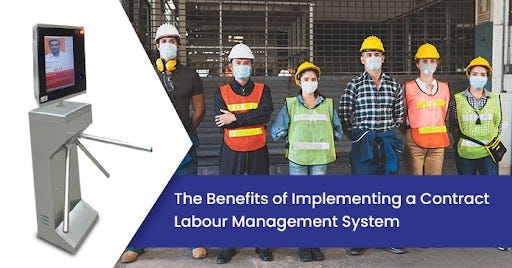 The Benefits of Implementing a Contract Labor Management System | by ...