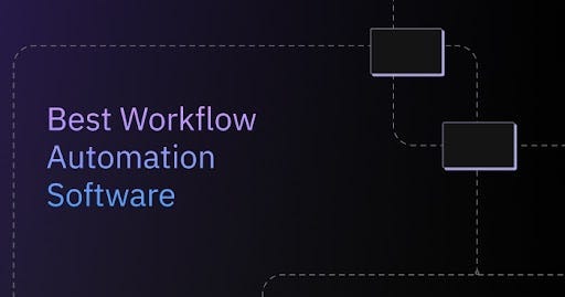 5 Best Workflow Automation Software in 2024 | Nerd For Tech