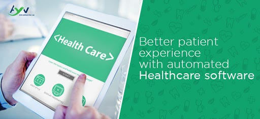 Better patient experience with automated healthcare software | by Amit ...