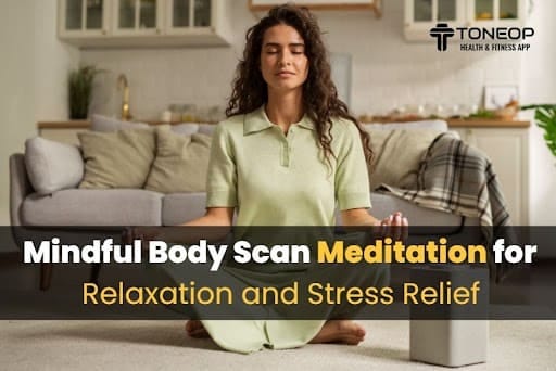 https://toneop.com/blog/Mindful-Body-Scan-Meditation-For-Relaxation-And ...