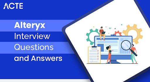 Comprehensive Guide to Excel in Alteryx Interview Questions | by ...