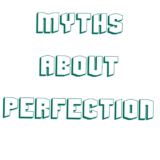 Myths About Perfection. Someone asked, How do you know you are… | by MK ...