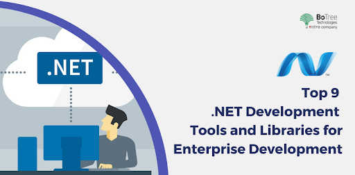 Top 9 .NET Development Tools and Libraries for Enterprise Development ...