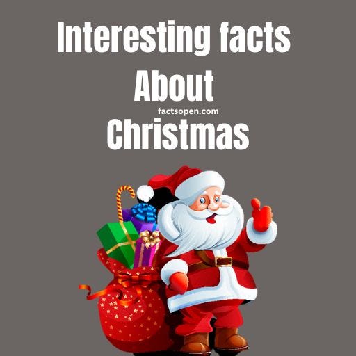 55 Interesting facts about Christmas - Rocake - Medium