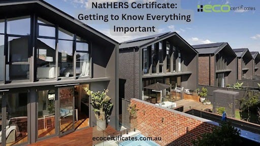 NatHERS Certificate: Getting to Know Everything Important - Eco ...