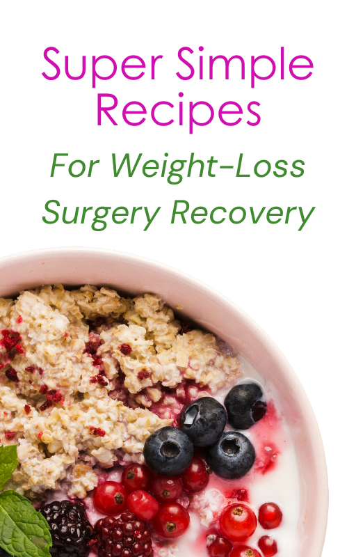 🥣 Super Simple Recipes for Weight-Loss Surgery Recovery: A Must-Have ...