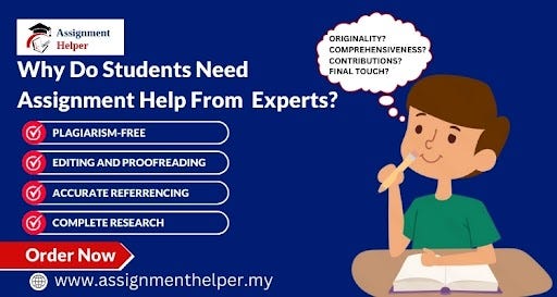 Why Do Students Need Assignment Help From Malaysian Experts? | by Assignment Helper Malaysia ...