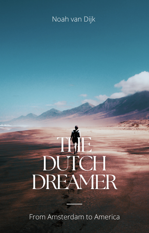 The Dutch Dreamer: From Amsterdam to America | by Noah Jansen | Nov ...