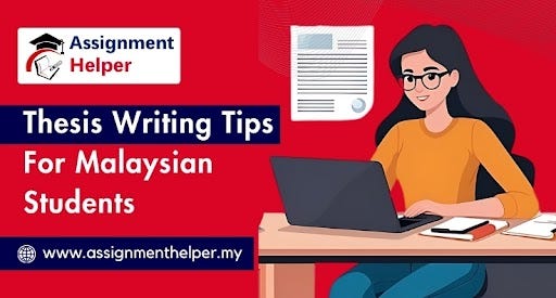 Essential Tips For Writing A Thesis For Malaysian Universities Students ...