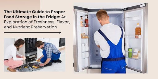The Ultimate Guide to Proper Food Storage in the Fridge: An Exploration ...