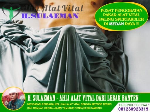 Pengobatan Alat Vital Medan 081230923319| Pusat Terapi Alat Vital Medan ...