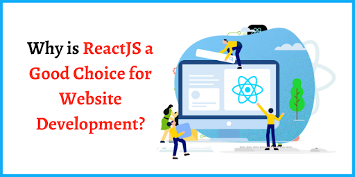Why is ReactJS a Good Choice for Website Development? | by Adam Parker | Sep, 2023 | Medium