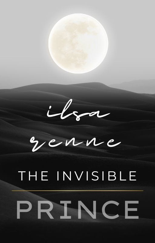 The Invisible Prince. Chapter 1 | by Ilsa Renne | Medium