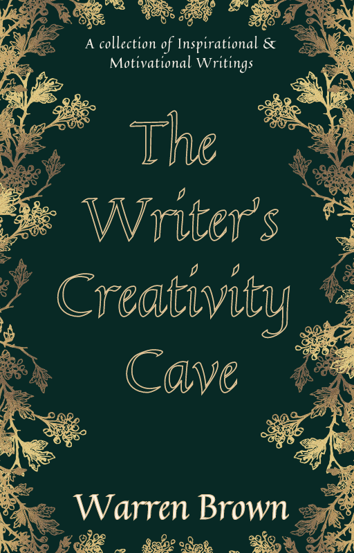 The Writer’s Creativity Cave. Latest EBook Release | by Warren Brown ...