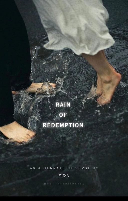 Rain of Redemption. — Chapter 5. | by Eira | Oct, 2024 | Medium
