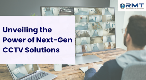 Unveiling the Power of Next-Gen CCTV Solutions | by Rmtcam | Jul, 2024 ...