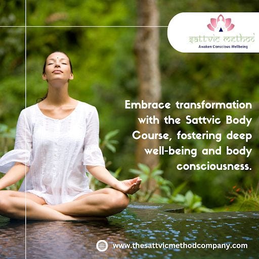 Embrace transformation with the Sattvic Body Course, fostering deep ...